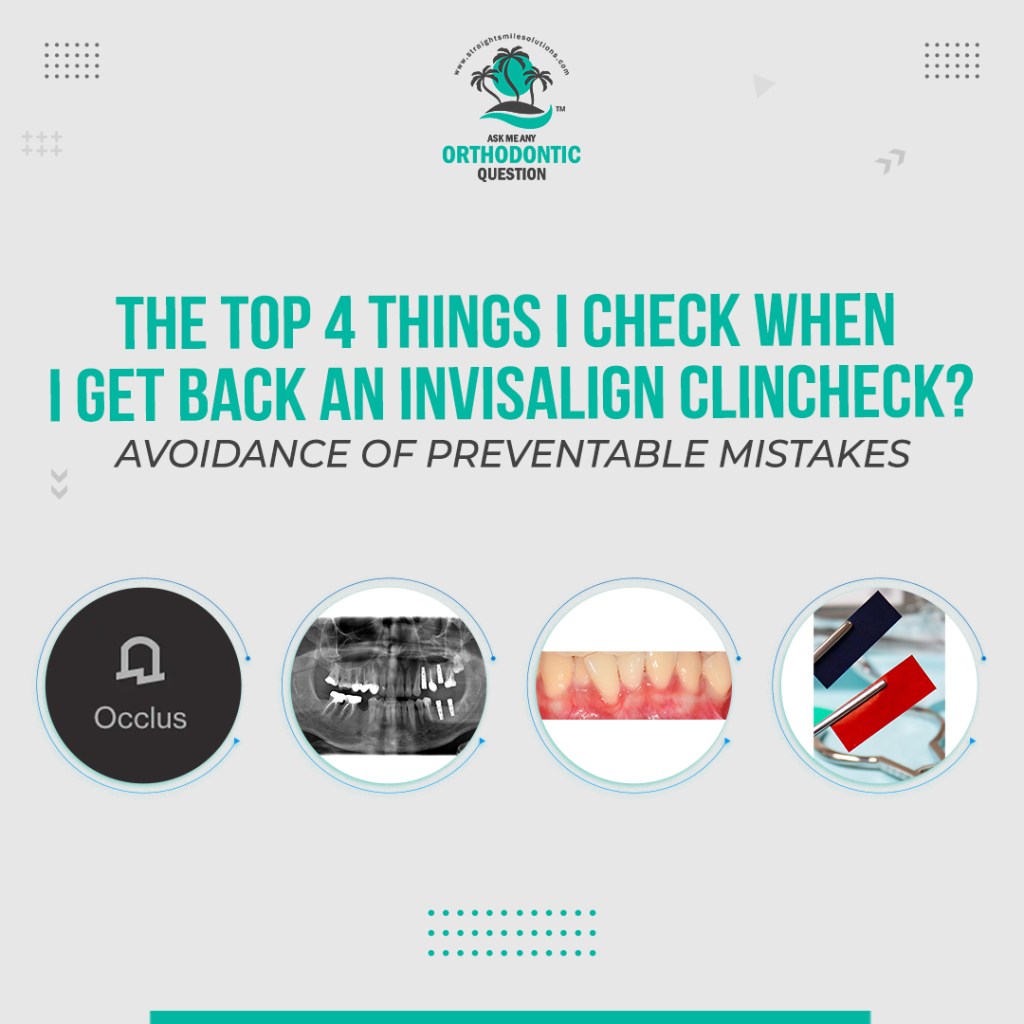 The TOP 4 things I check when I get back an Invisalign ClinCheck ...