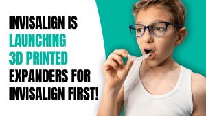 Invisalign First Launches 3D Printed Expanders in Canada