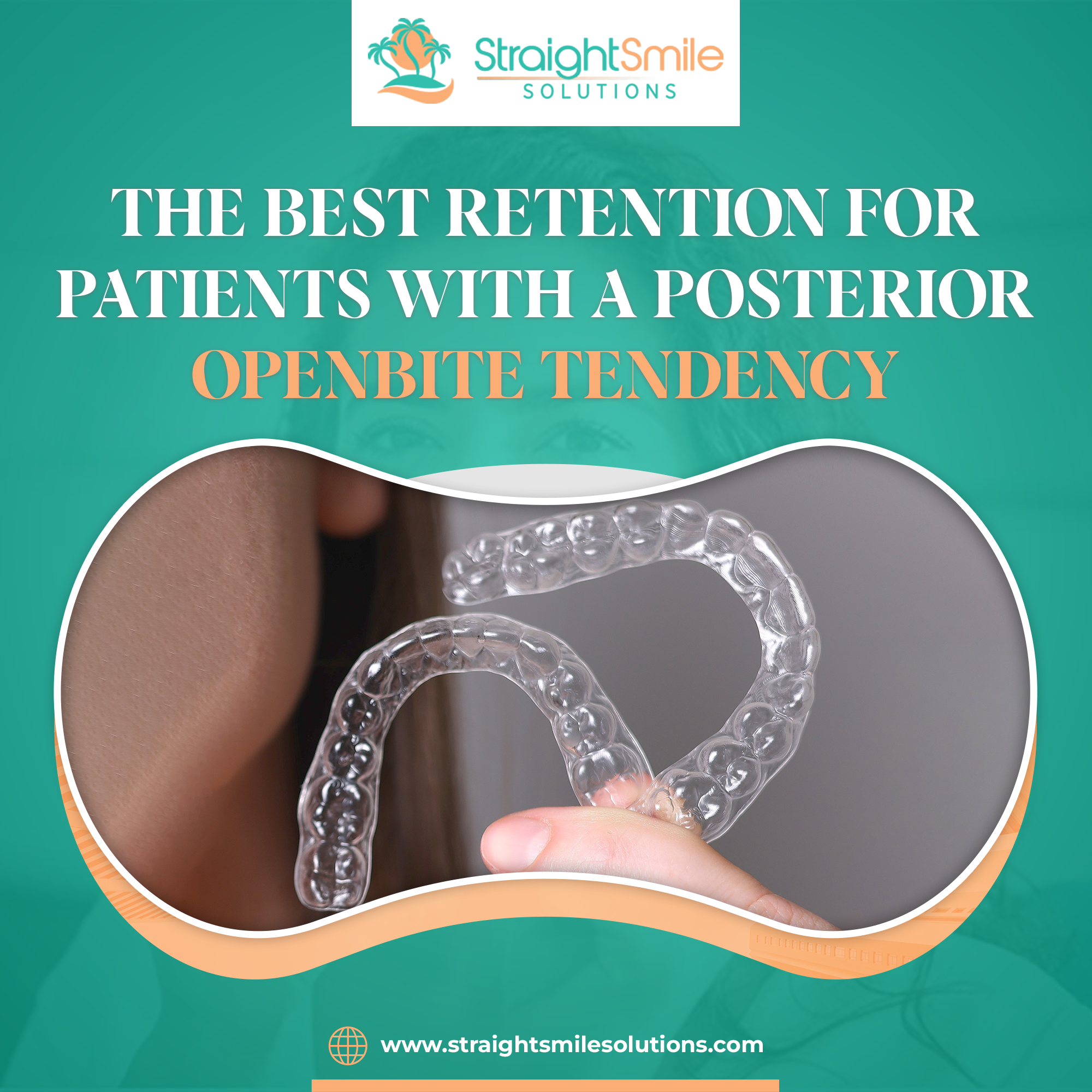 What Retainers Should I Use for Patients with a Posterior Openbite ...